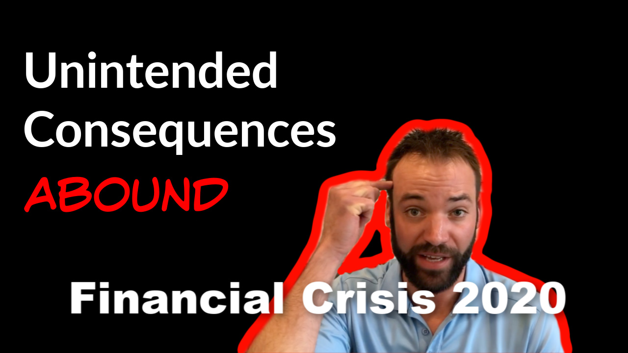 Unintended Consequences Abound During the Financial Crisis of 2020