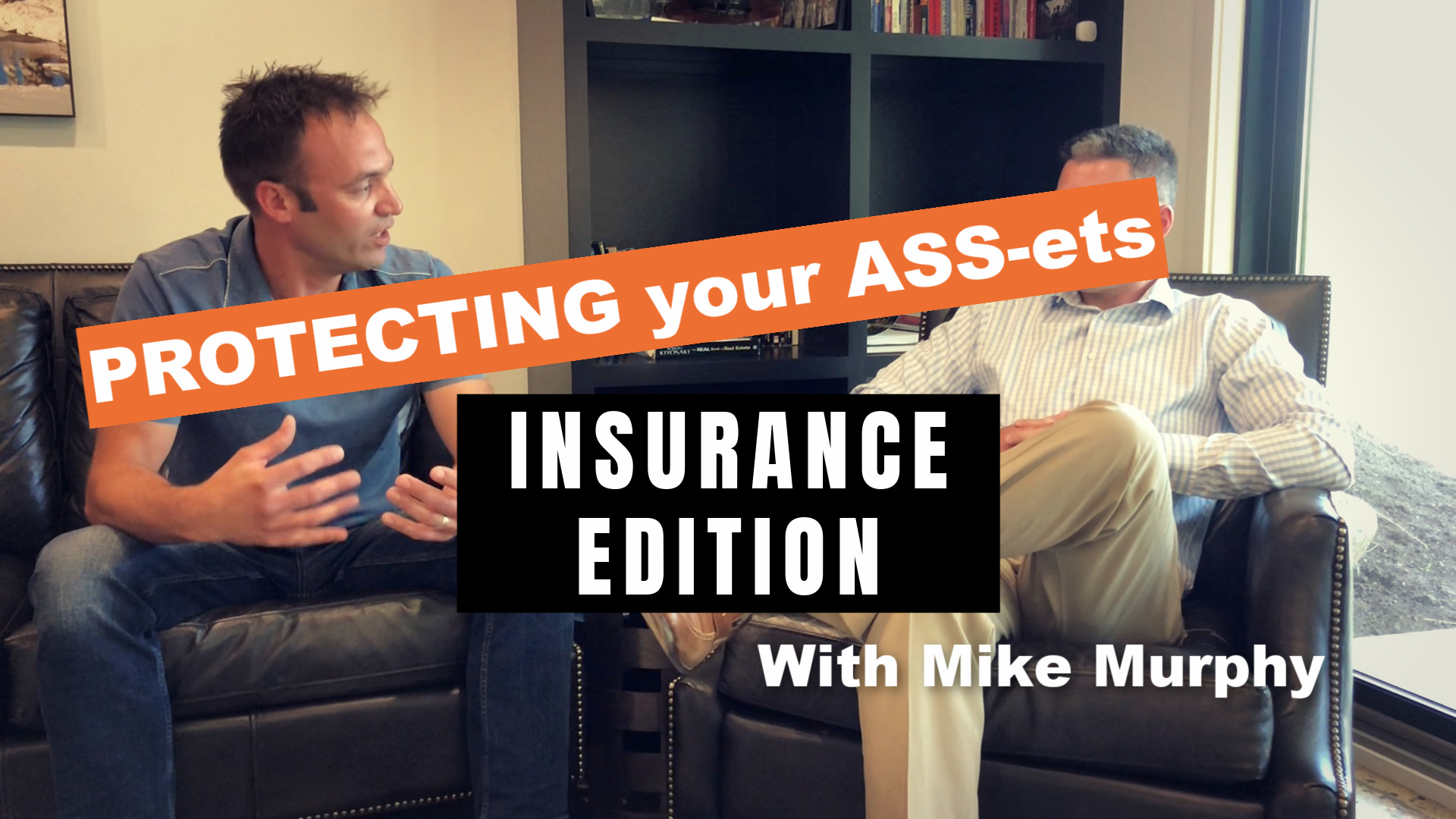 Protecting your ASSets: Insurance Edition